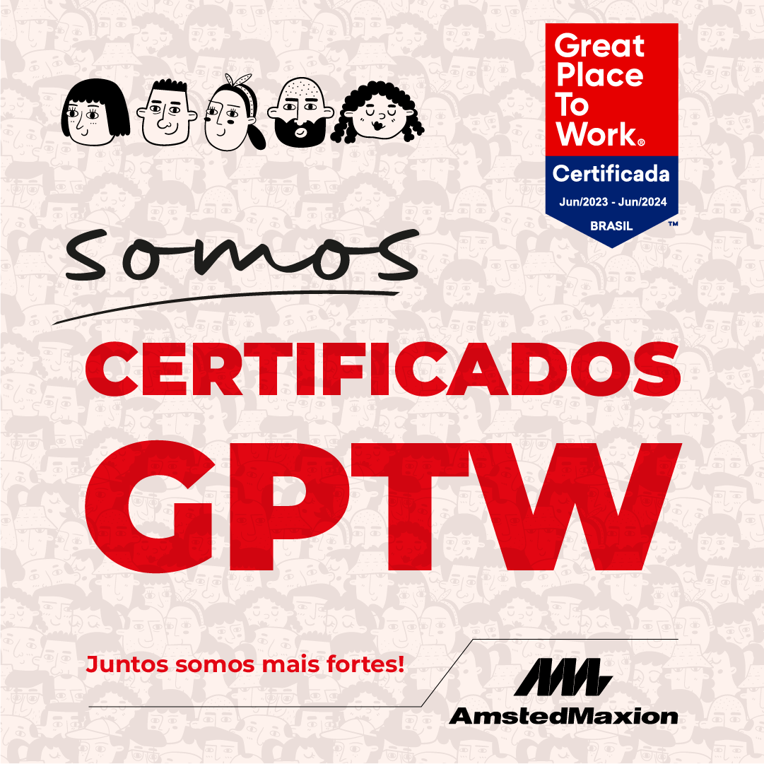 AmstedMaxion é certificada com o selo Great Place to Work -GPTW - AmstedMaxion